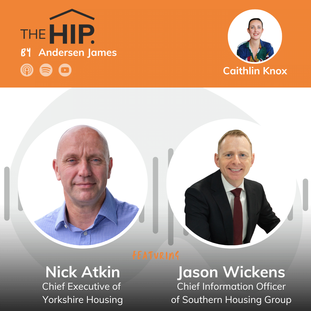 HIP-Tech: Nick Atkin, Chief Executive at Yorkshire Housing and Jason Wickens, Chief Information ...